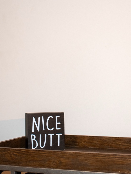 Art | Funny Black Wood Block Sign Nice Butt | Poshmark